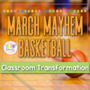 March Basketball Classroom Transformation: 6 Slam-Dunk Ideas for Your ...